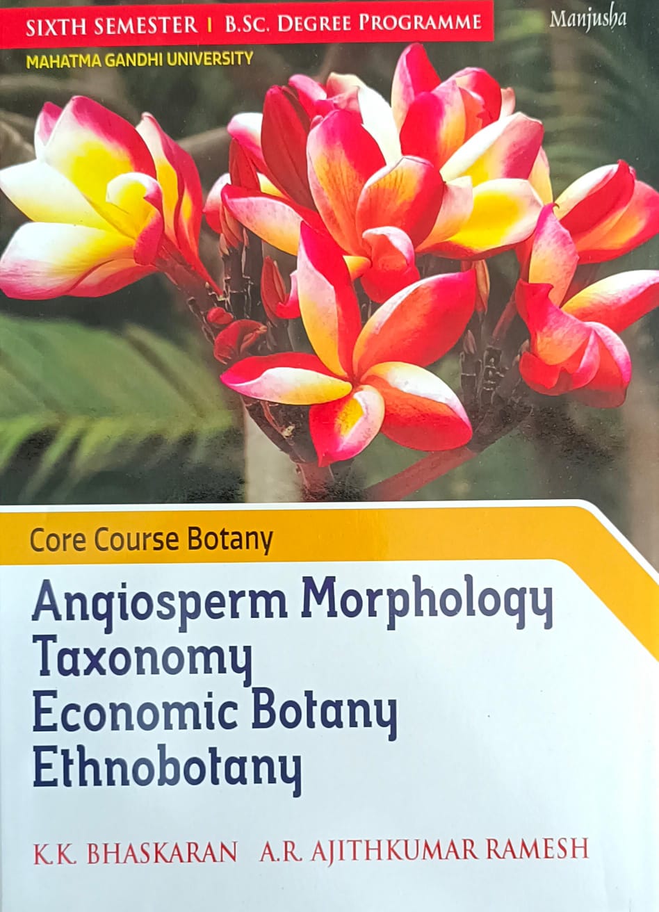 Angiosperm Morphology Taxonomy Economic Botany Ethnobotany Bsc Semester 6